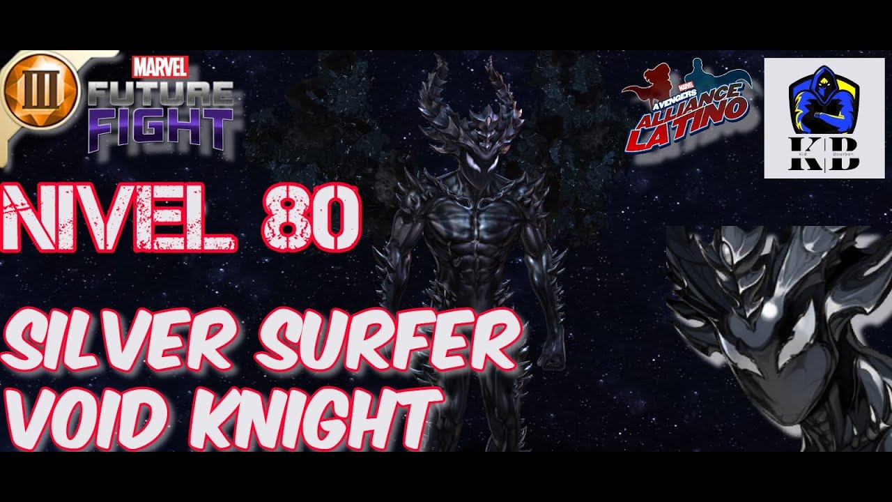 Silver Surfer Void Knight Nivel 80 🎮GAMEPLAY🎮- Marvel Future Fight ...
