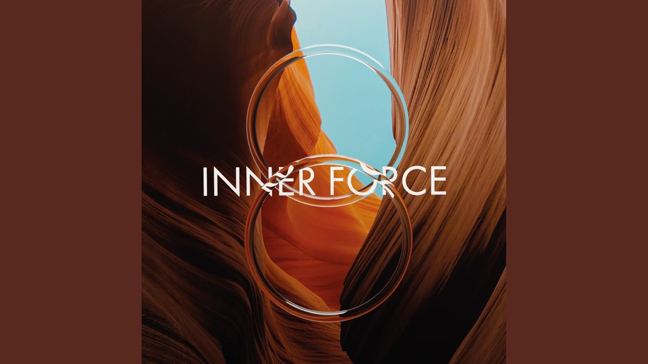 Inner Force - YouTube