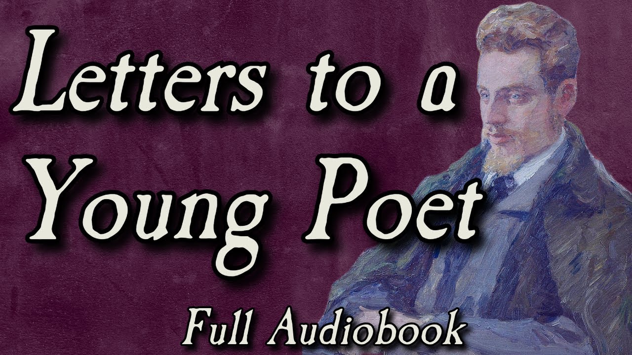 Letters to a Young Poet - Full Audiobook - YouTube