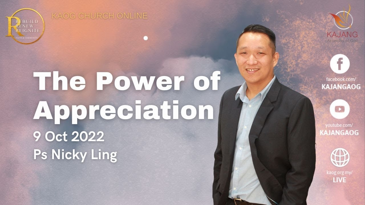 (English Service) 9 Oct 2022 : The Power of Appreciation // Ps Nicky ...