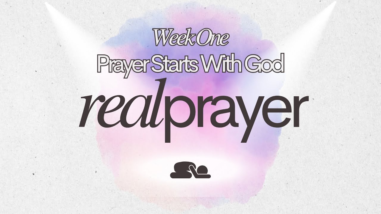 August 10th // REAL PRAYER // Prayer Starts With God - YouTube