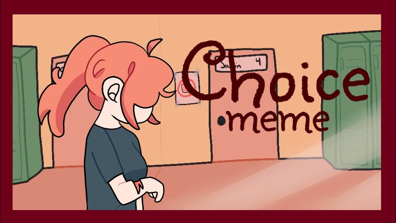 Choice meme - YouTube