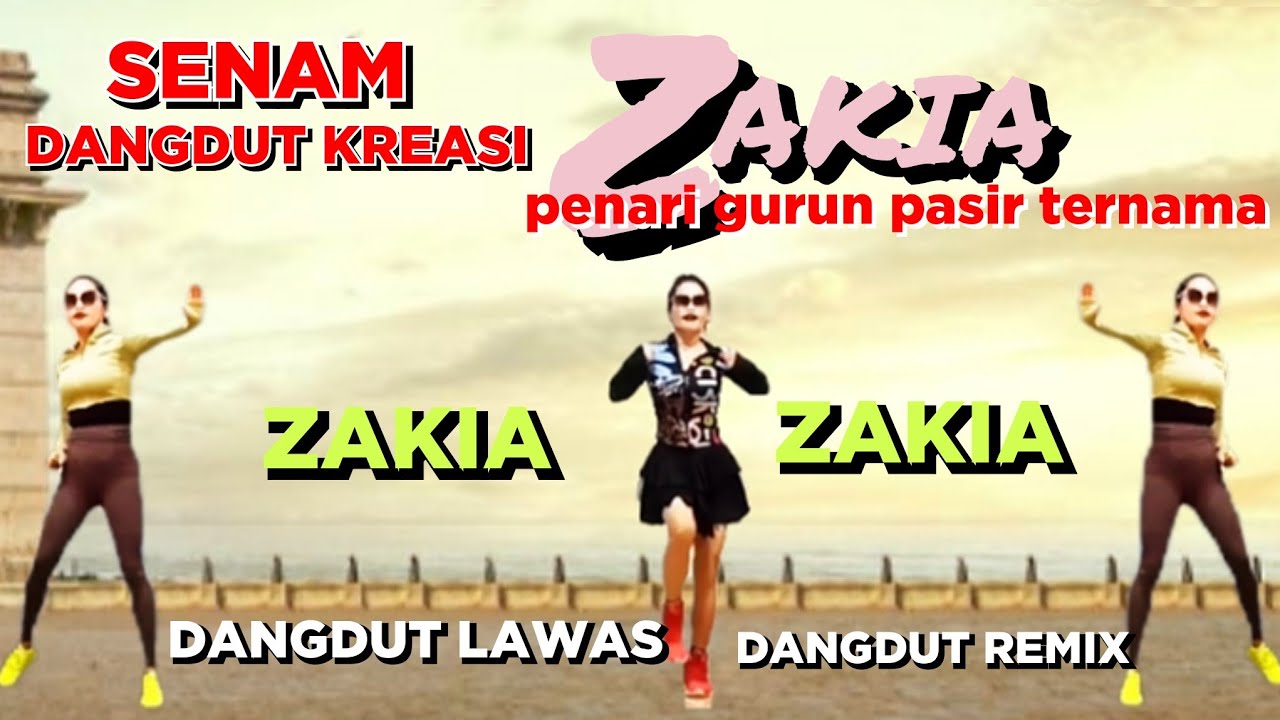 DJ ZAKIA ZAKIA | SENAM KREASI | TIKTOK VIRAL TERBARU | CHOREO Irna ...