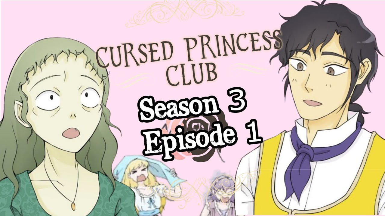 Cursed Princess Club | S3E1 | Webtoon Fandub - YouTube