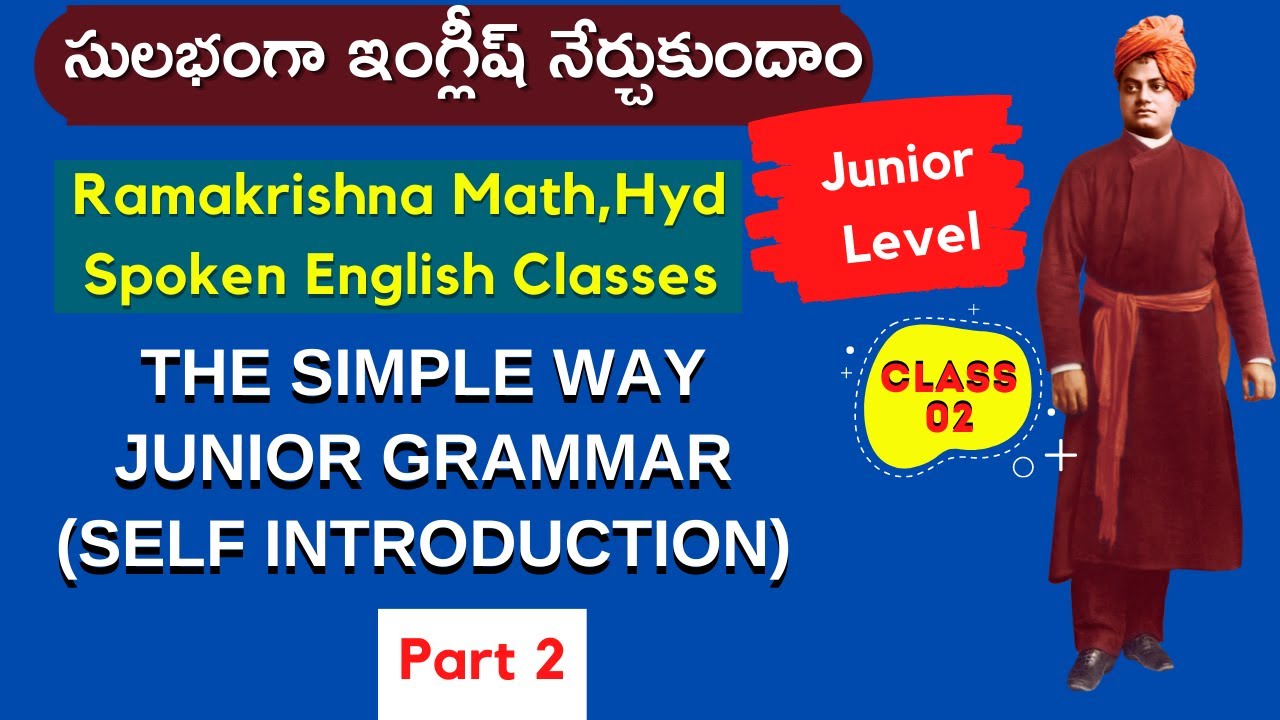 Junior Level-Class 2 JUNIOR GRAMMAR SELF INTRODUCTION Part 02 ...