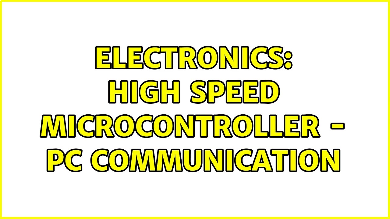 Electronics: high speed microcontroller - pc communication (2 Solutions ...