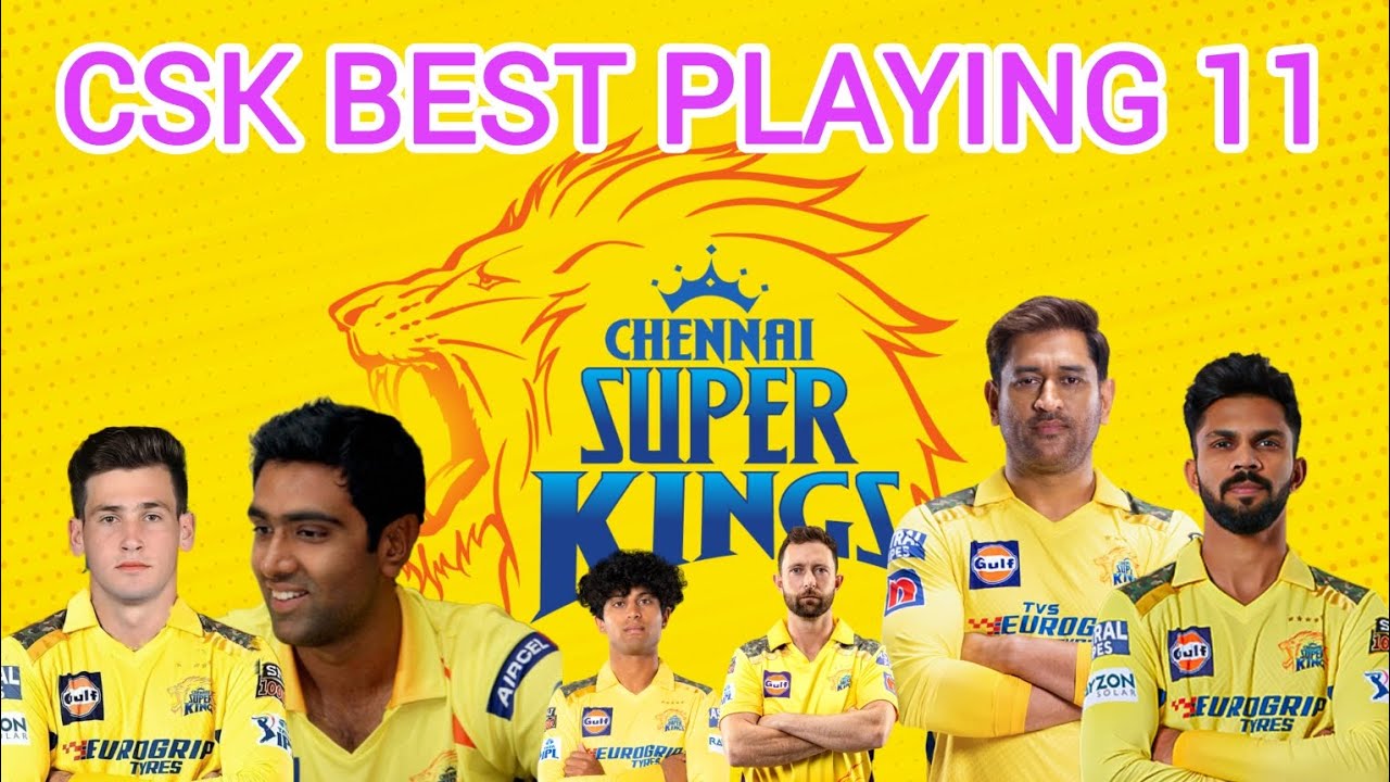 CSK BEST PLAYING 11 | IPL 2025 | IPL AUCTION | CHENNAI SUPER KINGS ...