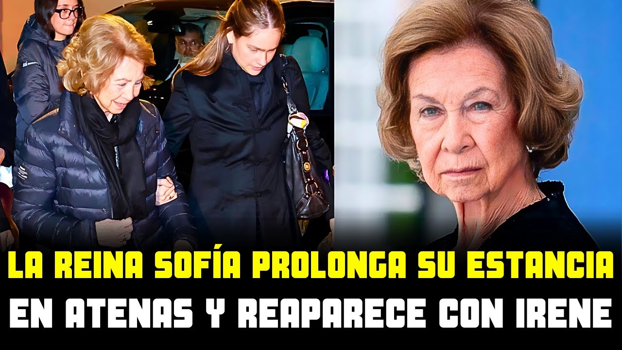 La reina Sofía prolonga su estancia en Atenas y reaparece con Irene - YouTube