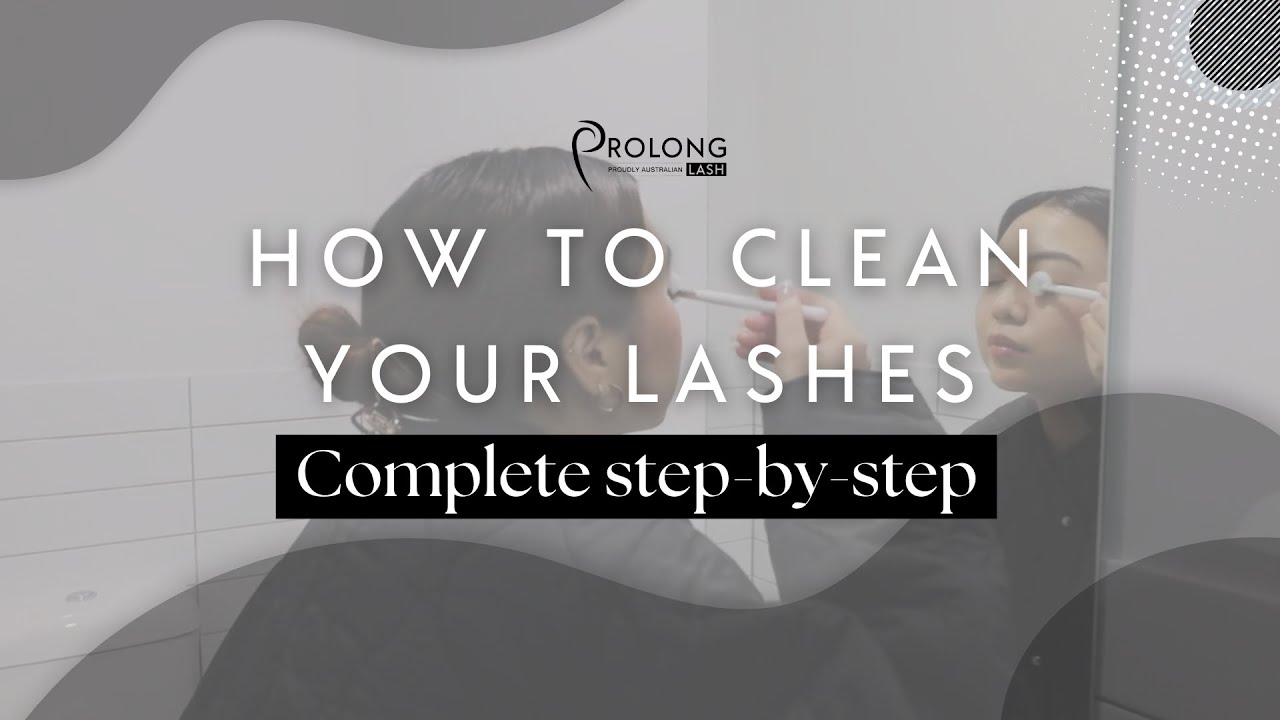 How to Clean Your Eyelash Extensions I Prolong Lash - YouTube