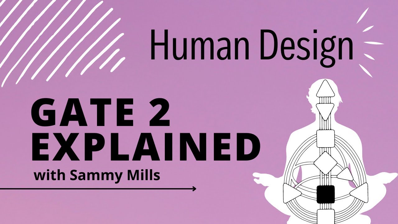 Gate 2 - The Receptive [Human Design Gate 2 Explained] - YouTube