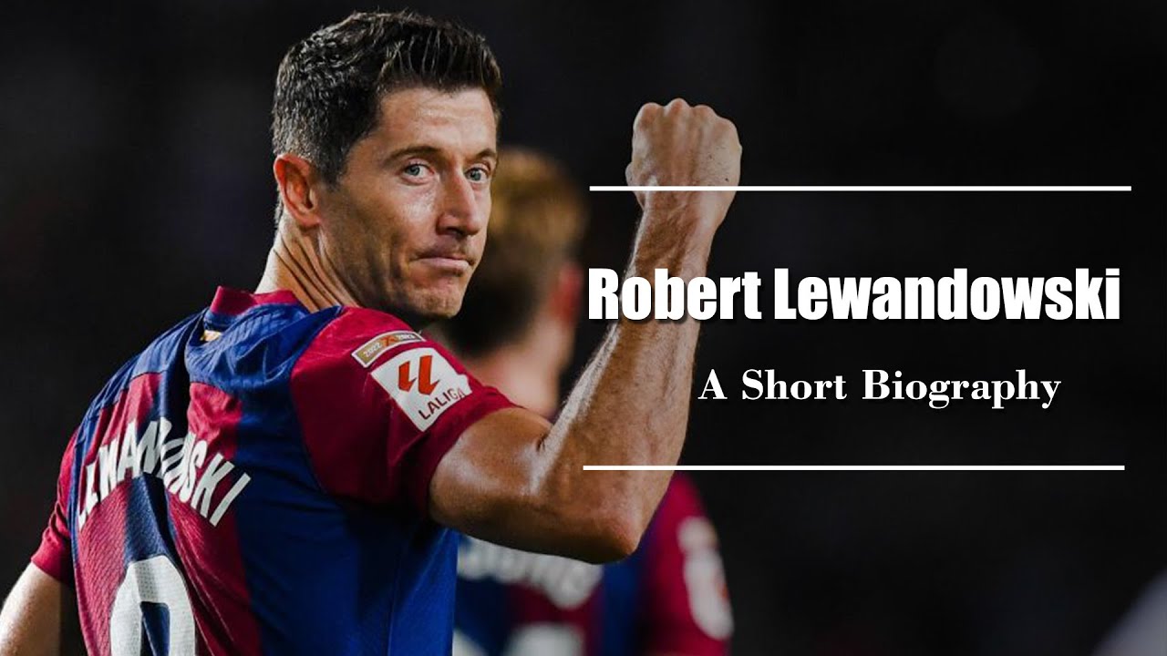 Robert Lewandowski: The Striker's Odyssey | Dramatic Journey to ...