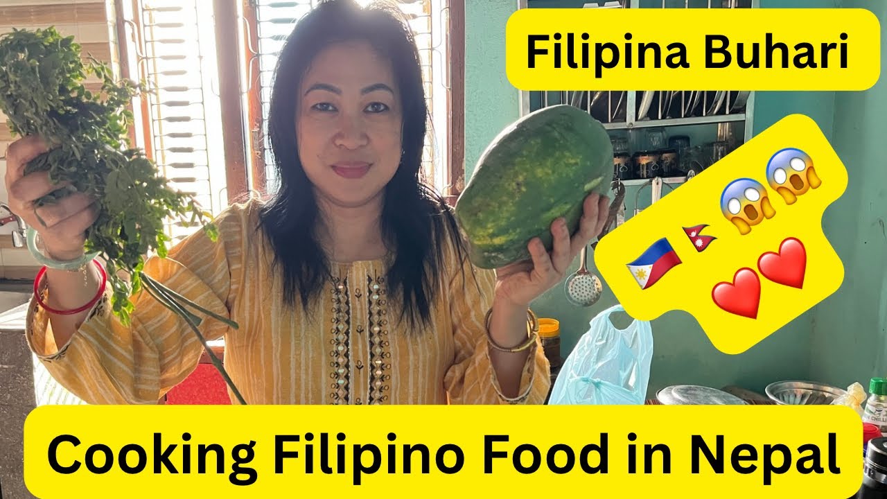 Cooking Filipino Food For My Nepali Family | Filipina Nepali Buhari ...