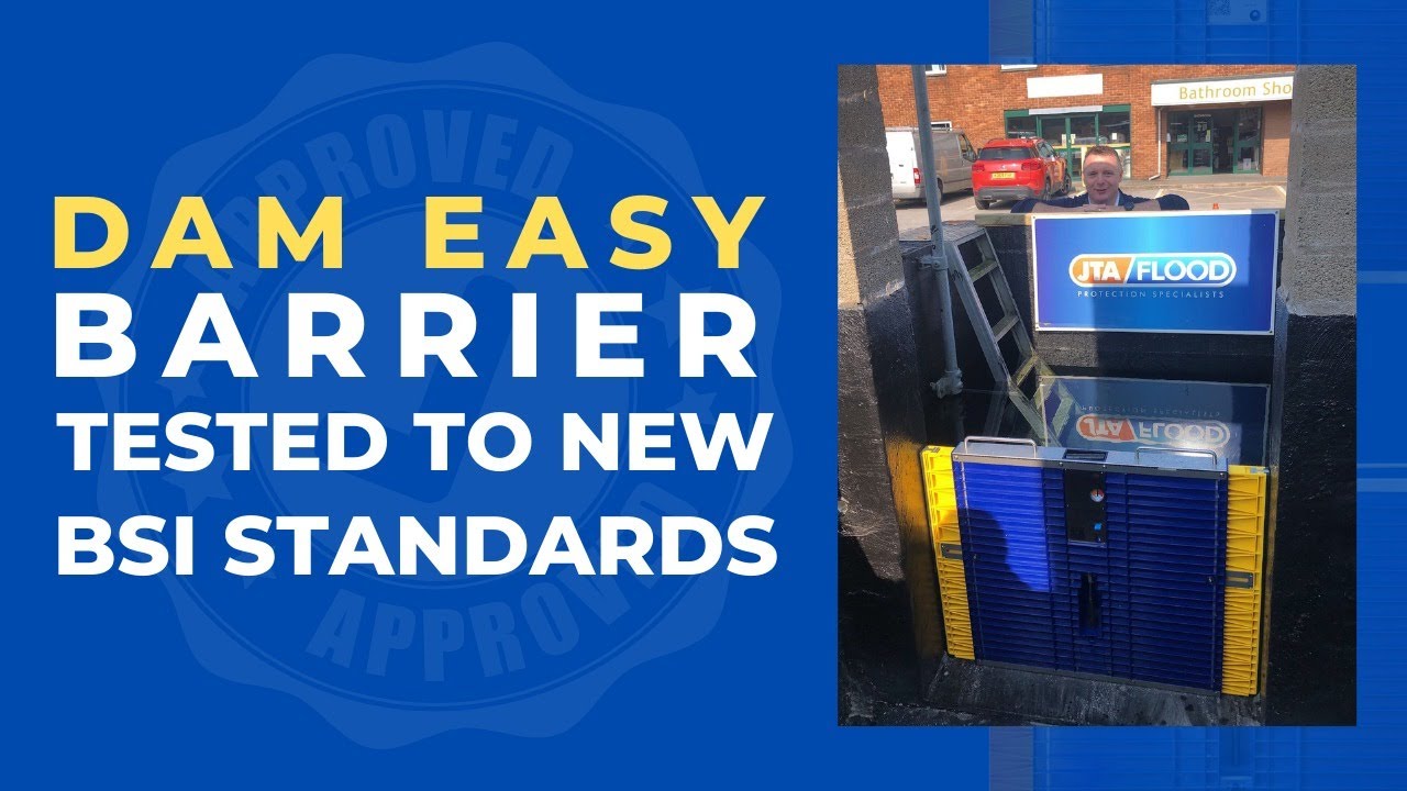 Dam Easy Barrier tested equivalent to new BSI standards (BS 851188 ...