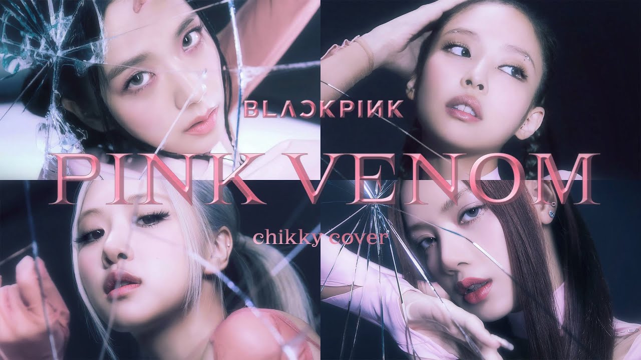 Pink Venom - BLACKPINK Cover song by Chikky - YouTube