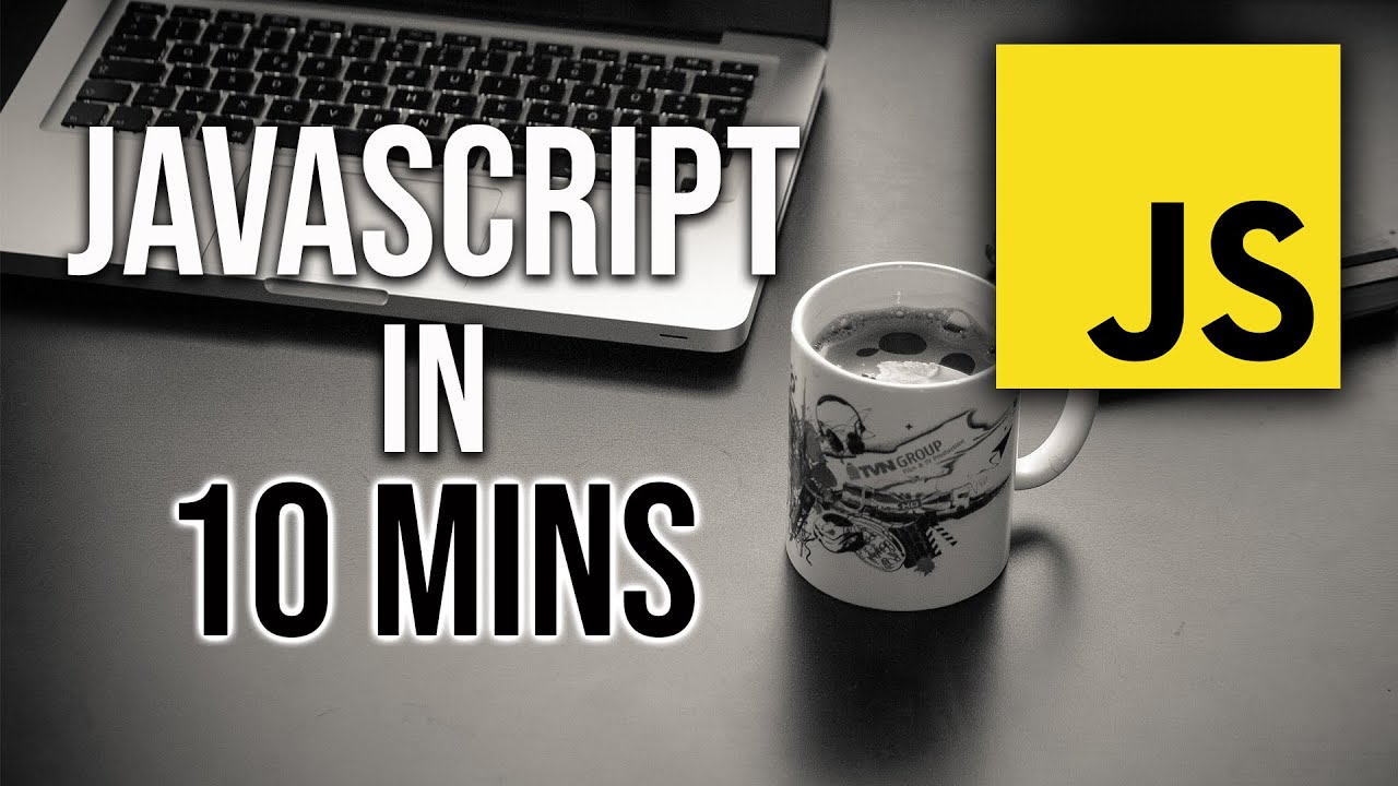 Learn JavaScript In Just 10 Minutes 2021 YouTube Learn JavaScript In Just 10 Minutes 2021 YouTube