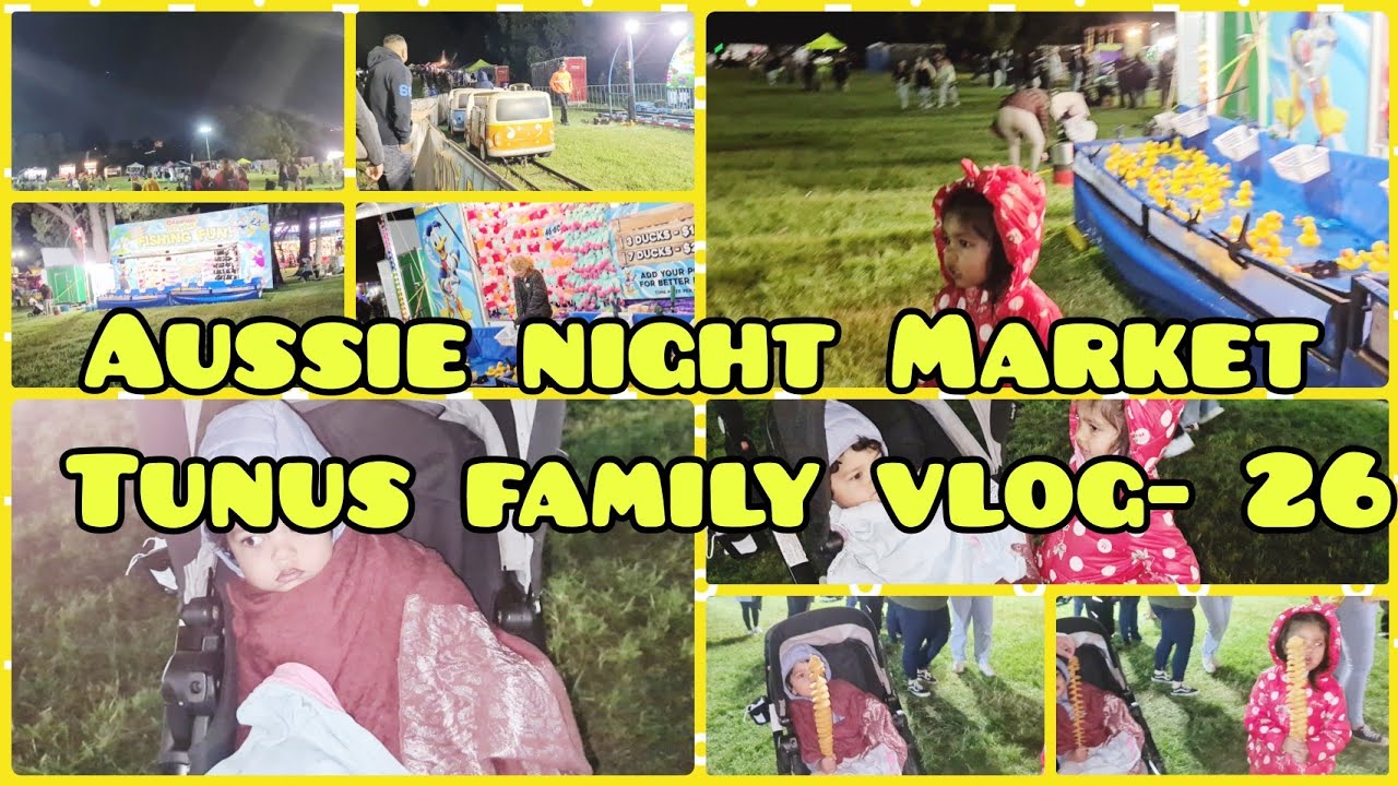 Aussie night Market || বিদেশীদের মেলা আর কিছু ফান || Tunus family vlog ...