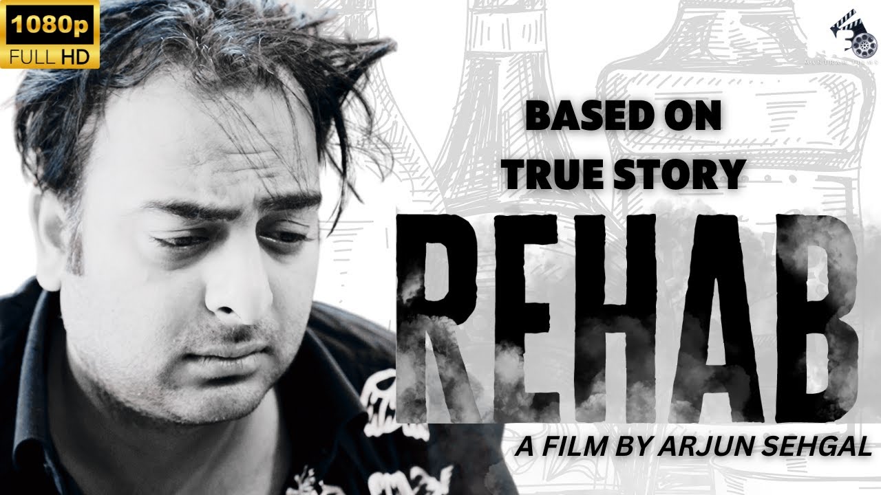 REHAB | New Short Film | Based On True Story | Mantram Films - YouTube