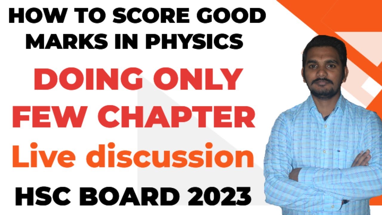 HOW TO SCORE GOOD MARKS IN PHYSICS || ONLY DOING FEW CHAPTER || HSC ...
