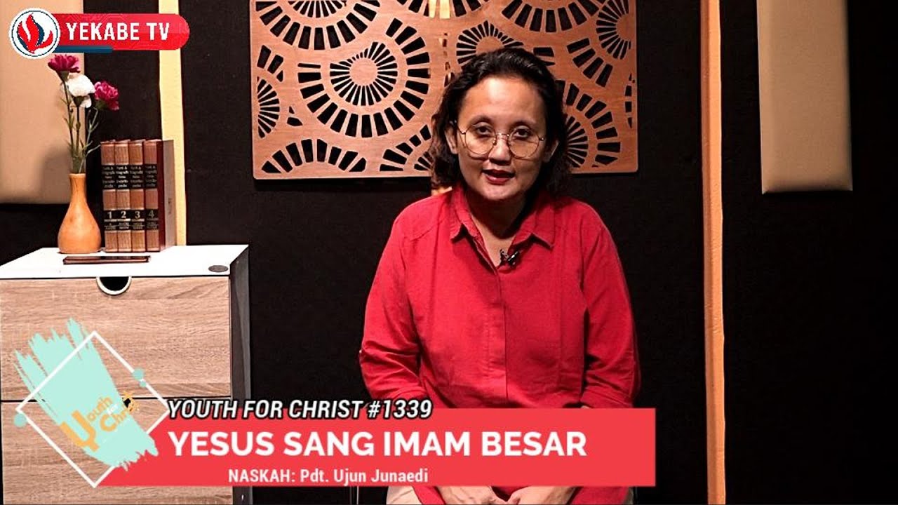 YOUTH FOR CHRIST 1339 - YESUS SANG IMAM BESAR - YouTube