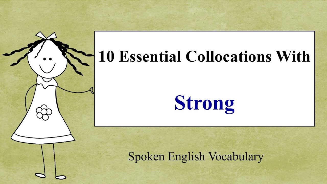 10 Essential English Collocations With Strong | Improving IELTS ...