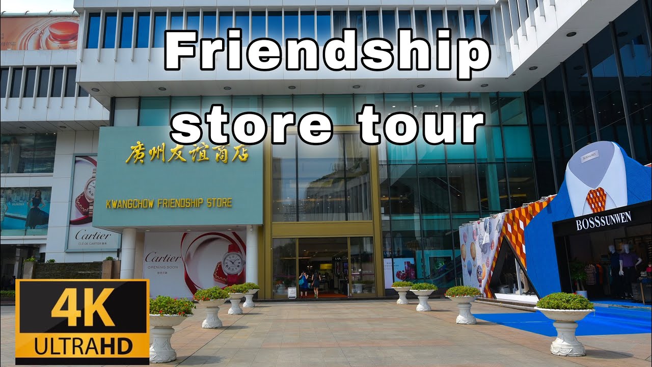 [4K] Friendship store tour. || Guangzhou city virtual walking tour May ...