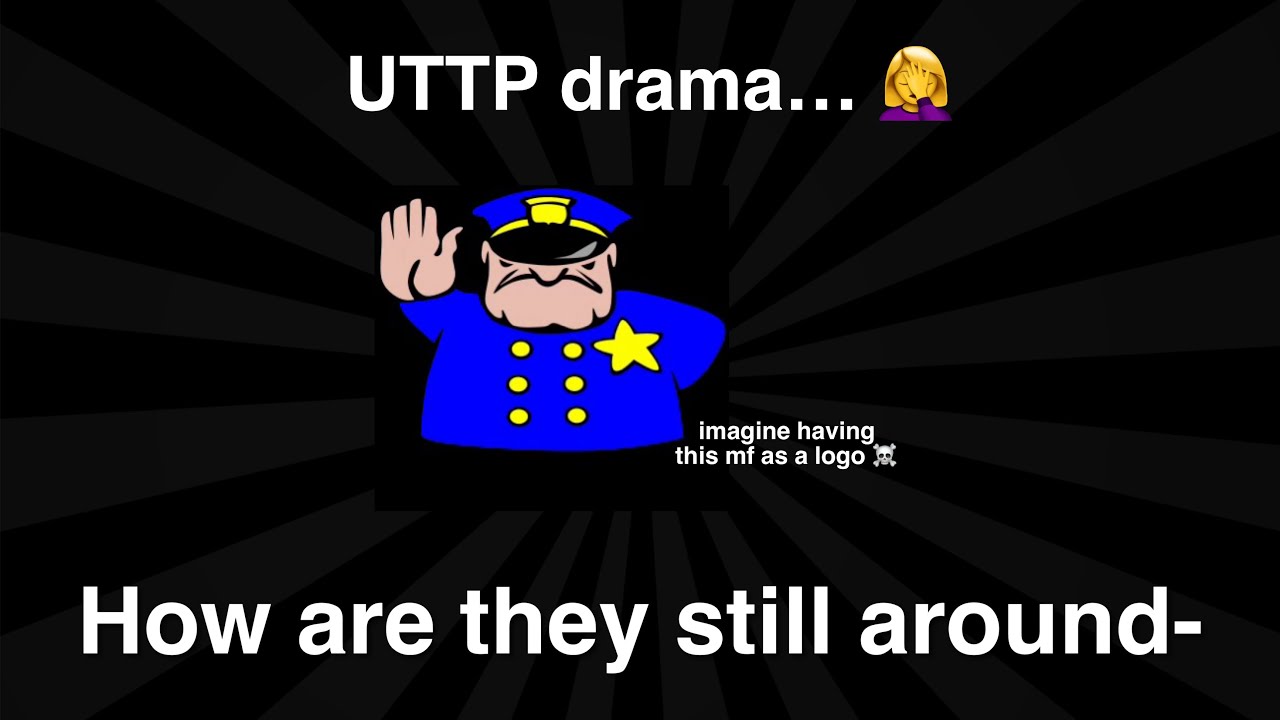 IS THE UTTP *FINALLY* GETTING CANCELED?! (YouTube drama/rant 2024 ...