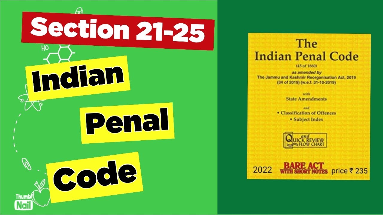 Section 21-25 of Indian Penal Code 1860 || General Explanations Chapter ...