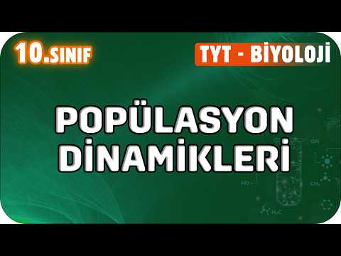 Popülasyon Dinamikleri | 10. Sınıf Biyoloji #2026