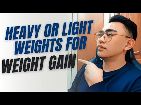 Heavy or Light Weights Training for Weight Gain | Mass Gain | Tagalog ...