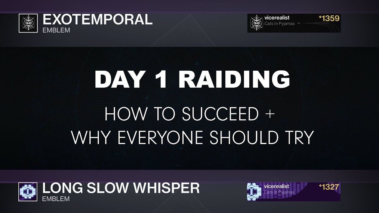 Day 1 Raids - How to Succeed and Why Everyone Should Try It || Destiny ...
