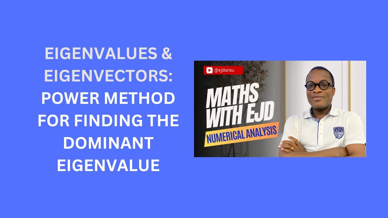 17. Power Method for Finding the Dominant Eigenvalue - YouTube