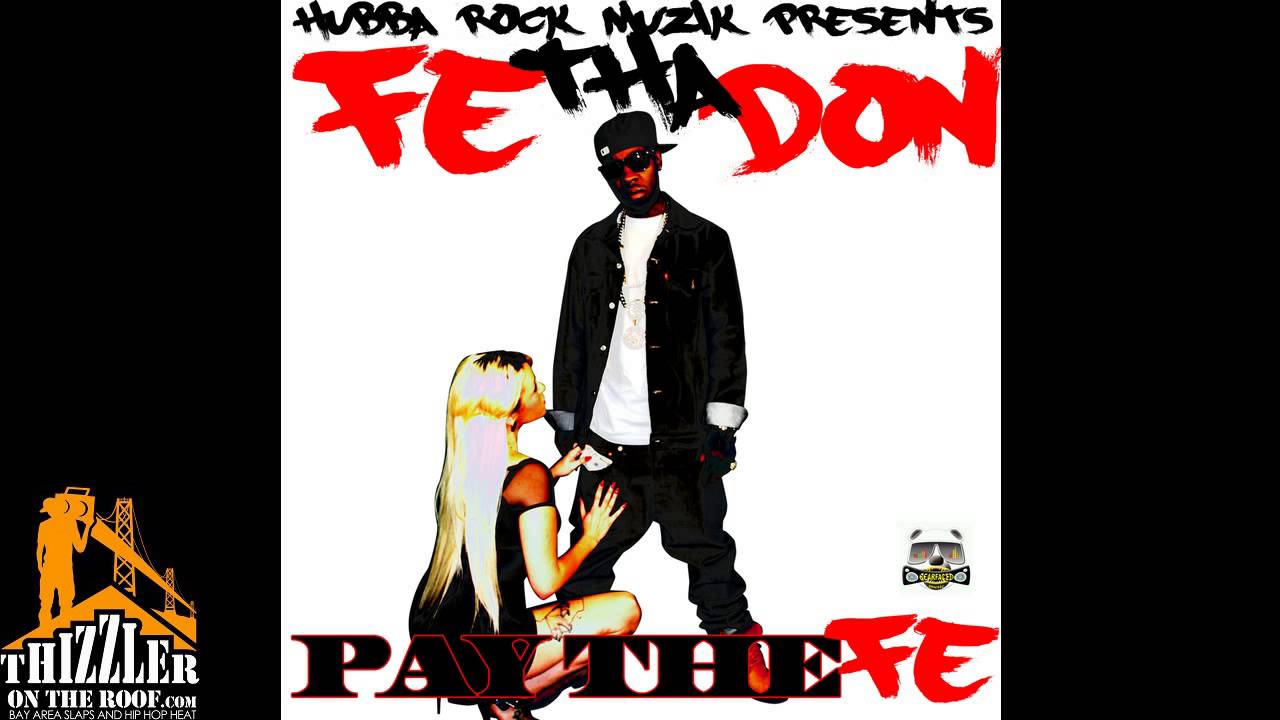 Fe Tha Don ft. HD of Bearfaced - Know What Im Bout [Thizzler.com] - YouTube