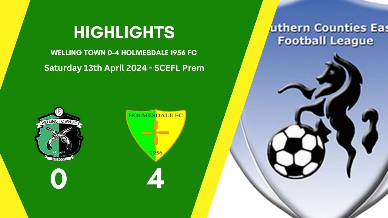 🟢WELLING TOWN 0-4 HOLMESDALE 1956 FC ⚪ - MATCH HIGHLIGHTS - YouTube