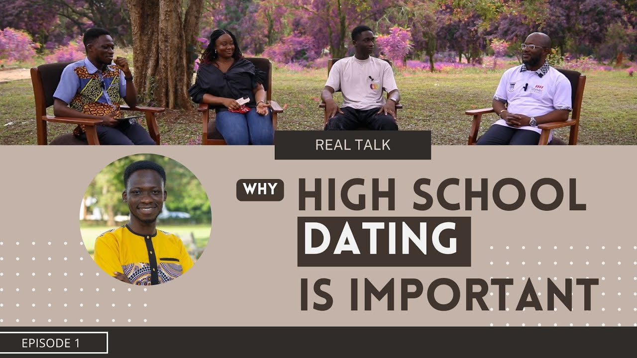 Why High School Dating is Important - Real Talk Ep 1 - YouTube
