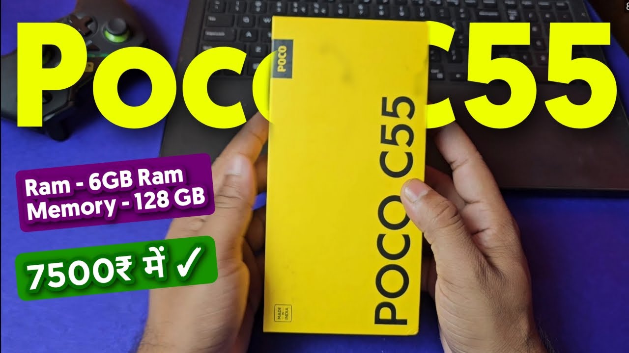 Poco C55 Unboxing And Review Best Phone Under 8000₹ - 6GB/128GB - YouTube
