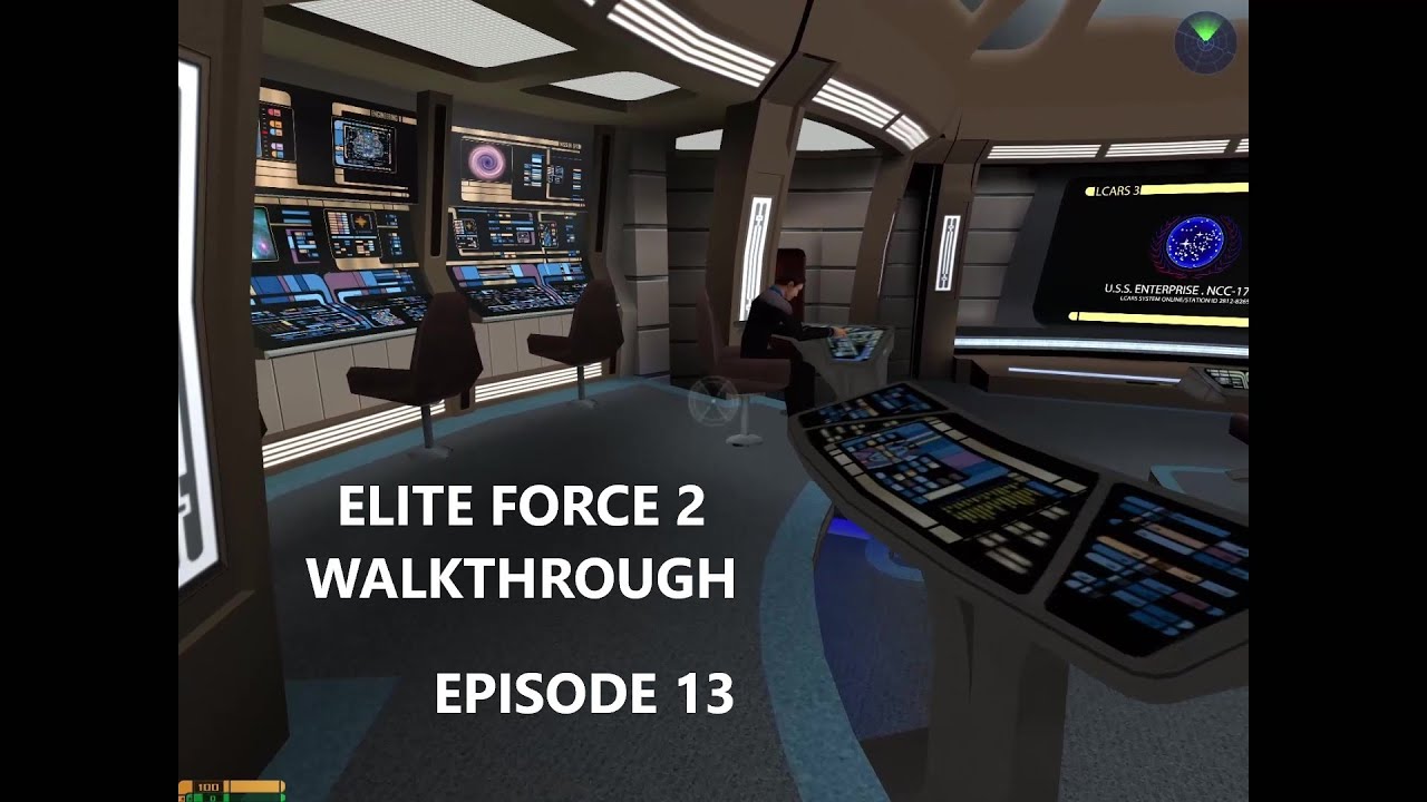 Star Trek Elite Force 2 Walkthrough | Episode 13 | Easter Eggs ...