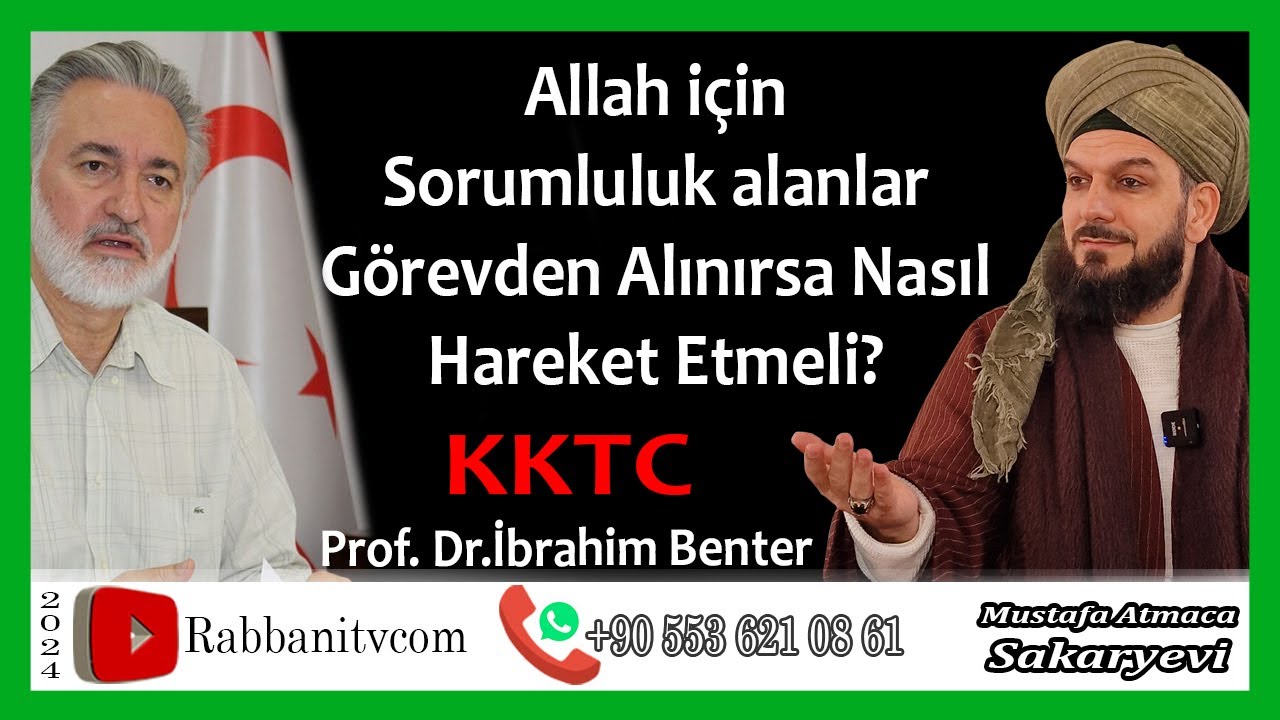 4439. Allah için Sorumluluk alanlar Görevden Alınırsa Nasıl Hareket ...