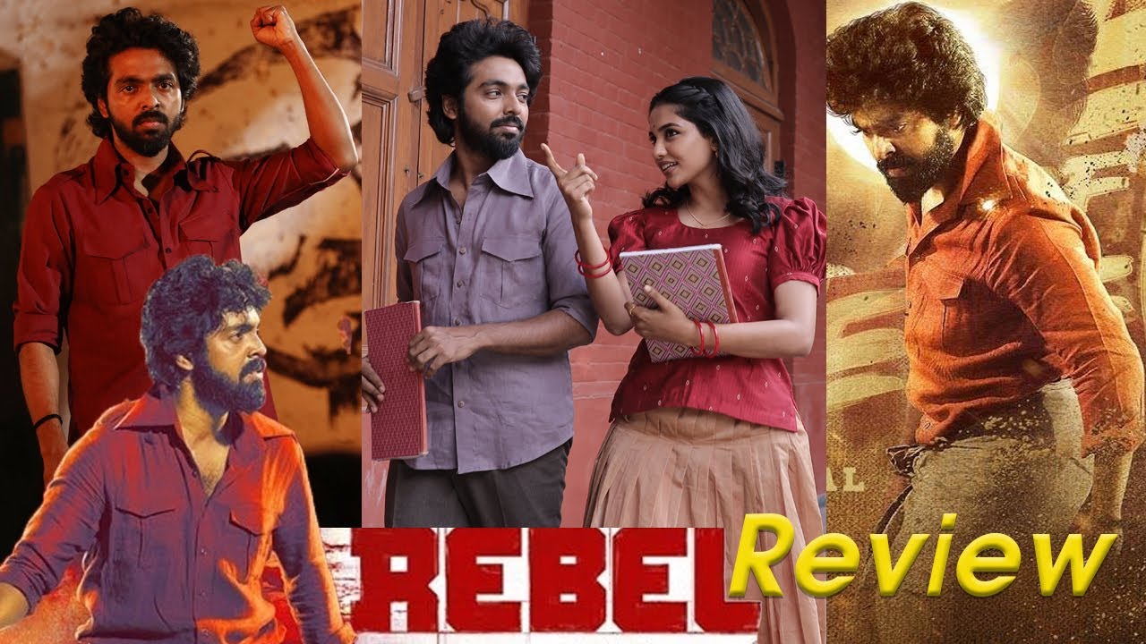 Rebel Review | Rebel Movie Review | G.V.Prakash Kumar | Mamitha Baiju ...