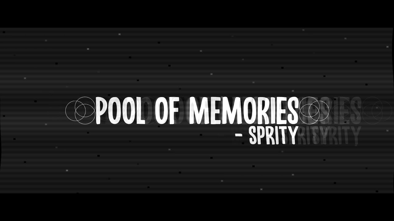Sprity - Pool of Memories - YouTube