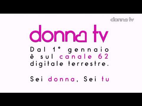 DONNA TV - Dal 1° Gennaio 2019 sul canale 62 del digitale terrestre