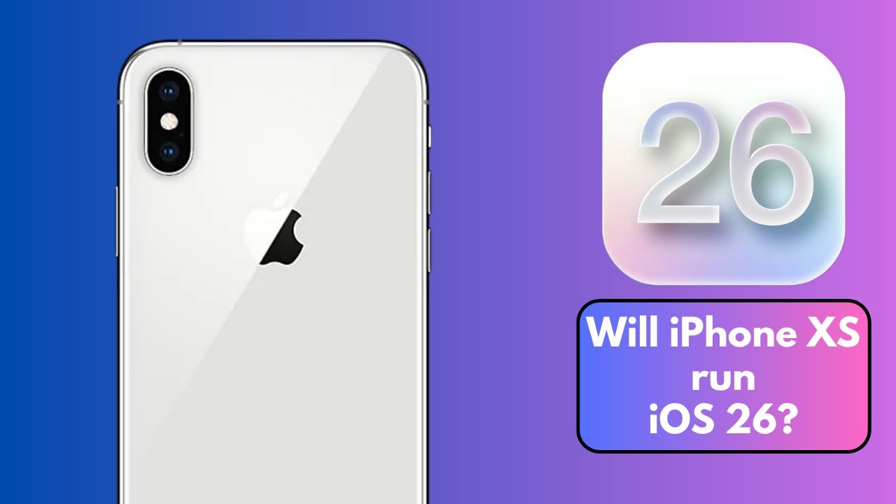 iOS 26 Support for the iPhone XS - YouTube