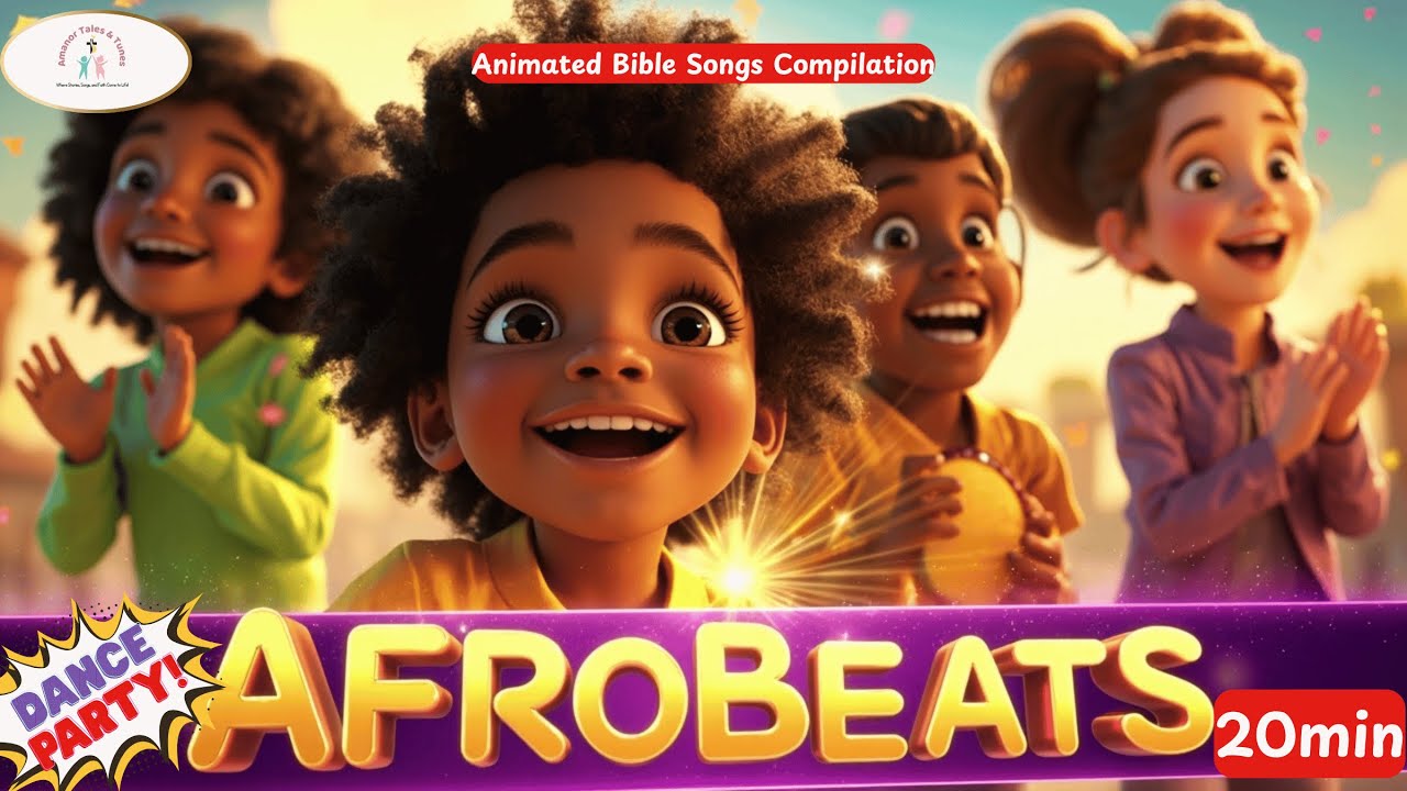 Afrobeats Kids Worship! 🎶 20min Animated Bible Songs Compilation | God ...