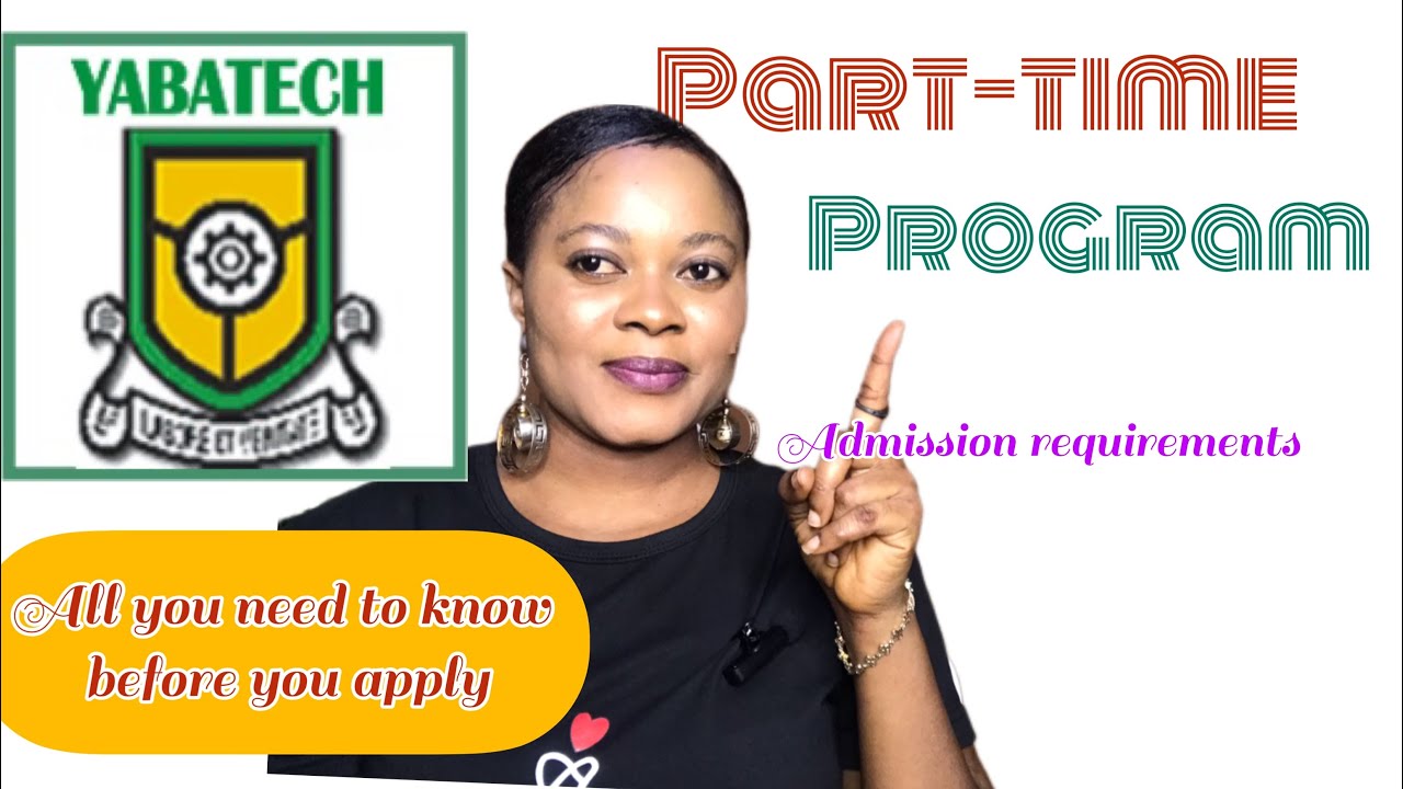 Watch this before you Apply for Yabatech part-time program /Admission requirements - YouTube
