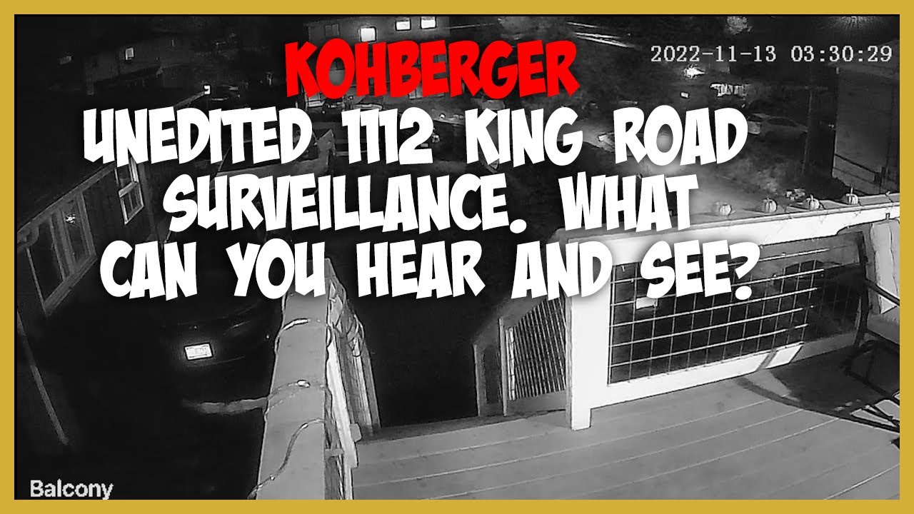 Breaking! Unedited 1112 King Road Footage! #bryankohberger #idahofour # ...