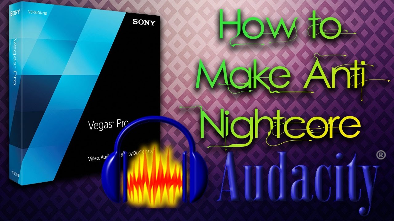 How to Make Anti Nightcore! - YouTube