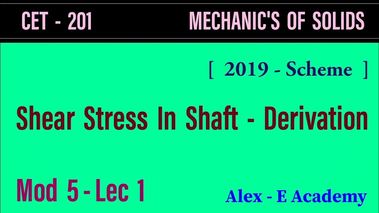 CET 201 - MOS | Shear Stress in Shaft - Derivation | Mod 5 - Lec 1 | S3 ...