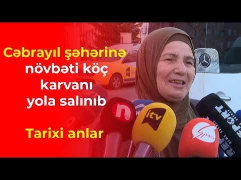 Cəbrayıl şəhərinə növbəti köç karvanı yola salınıb