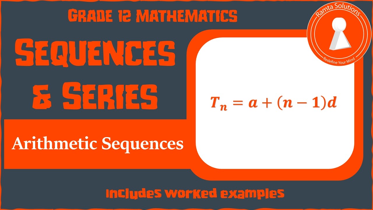 Grade 12 Arithmetic Sequences (With Worked Examples) - YouTube