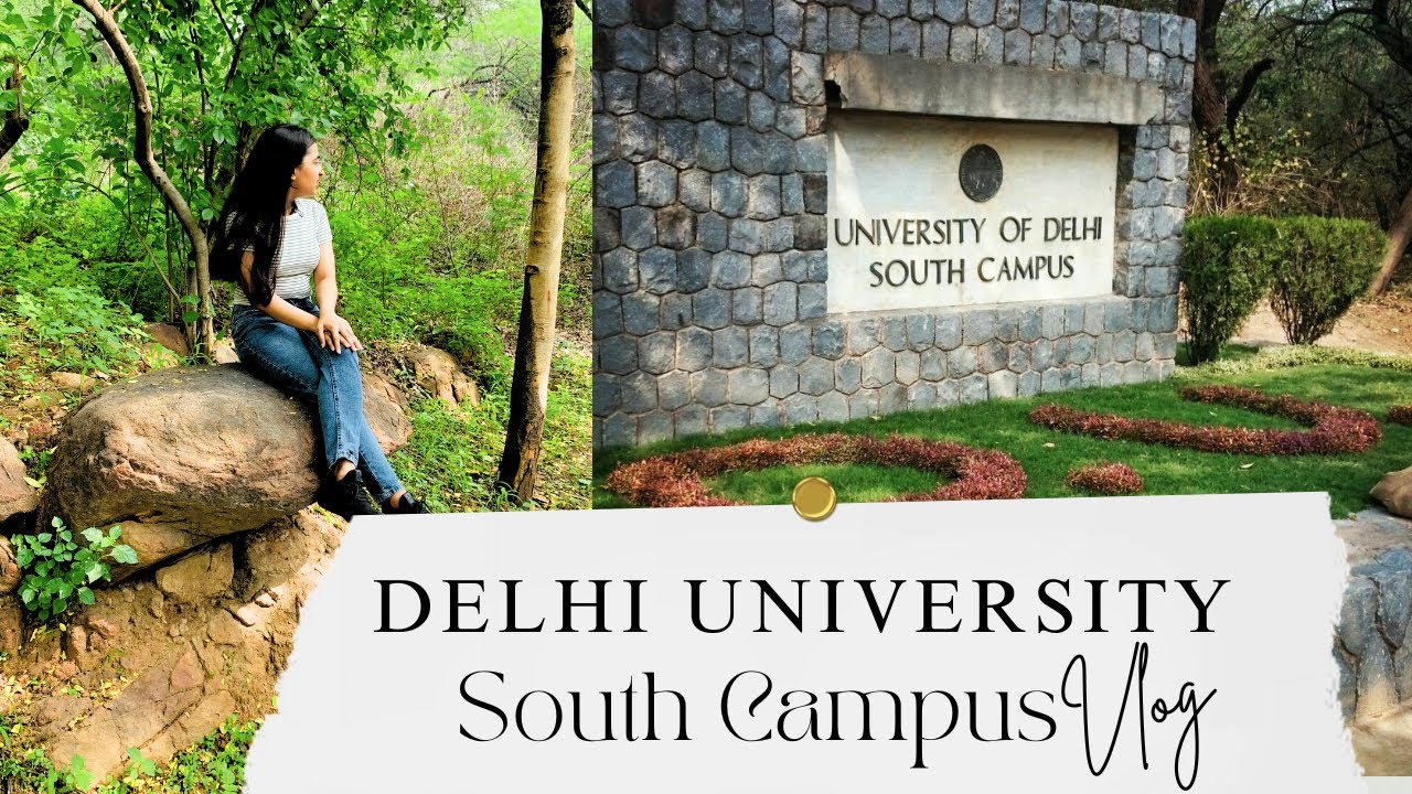 Delhi University , South Campus 🏫 Vlog || My First Experience 😳 - YouTube