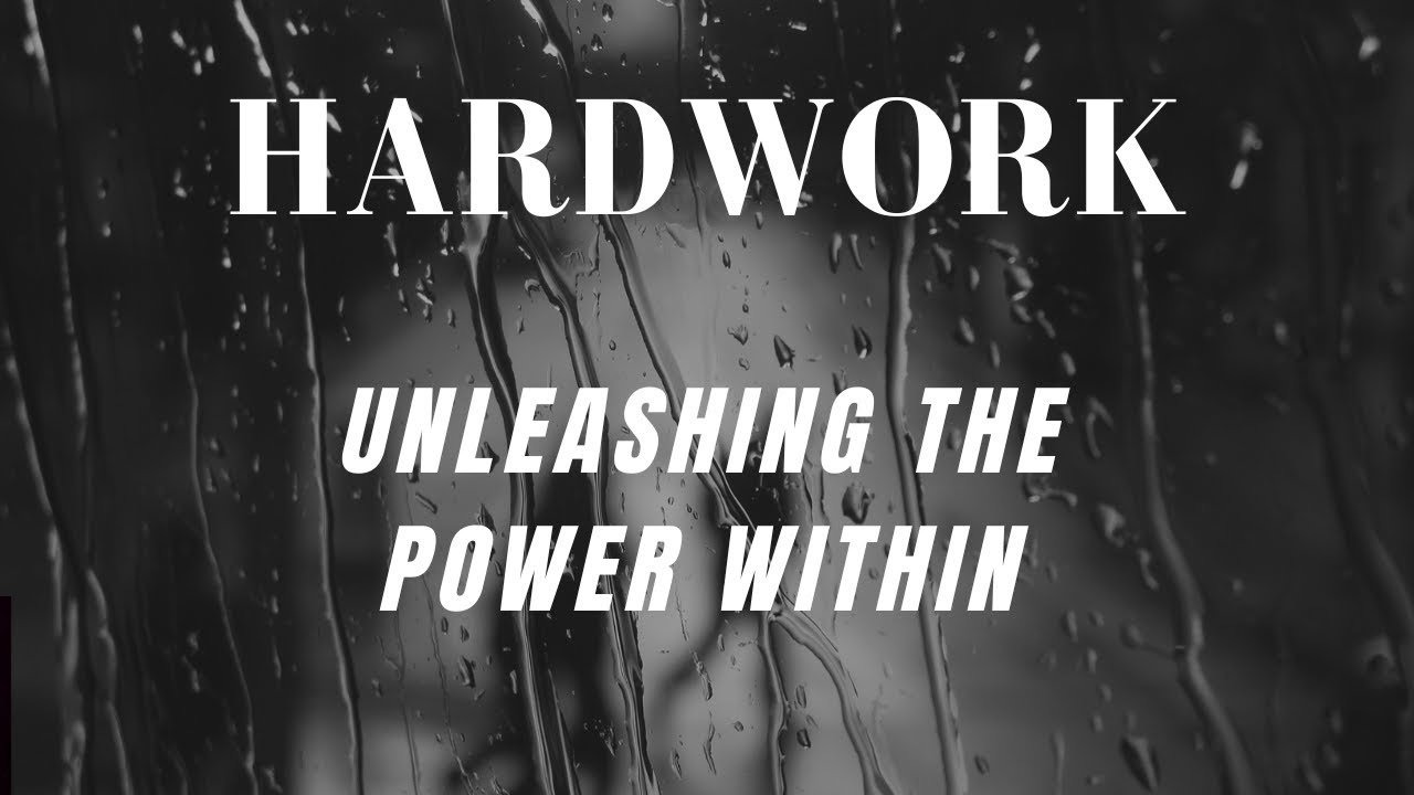Hard Work: Unleashing the Power Within #success #motivationalvideo # ...